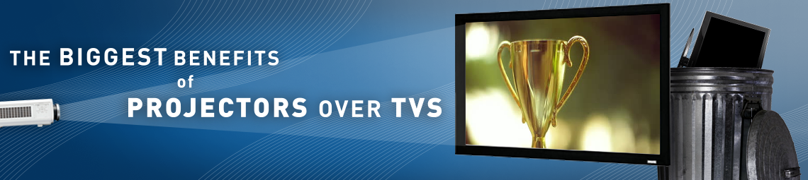 The Biggest Benefits of Projectors over TVs – ProjectorScreen.com